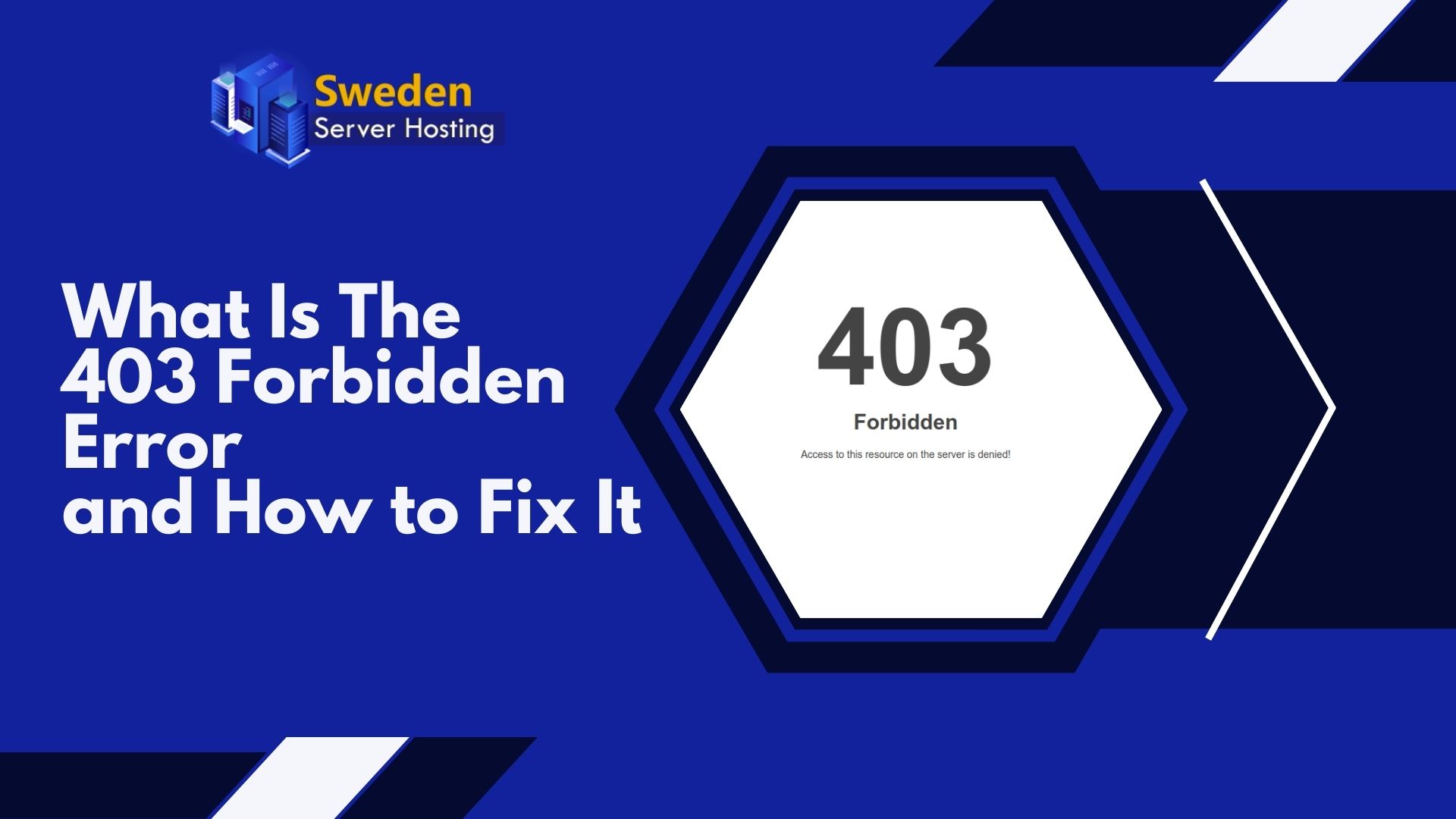 What Is The 403 Forbidden Error And How To Fix It What Is The 403 Forbidden Error And How To Fix It
